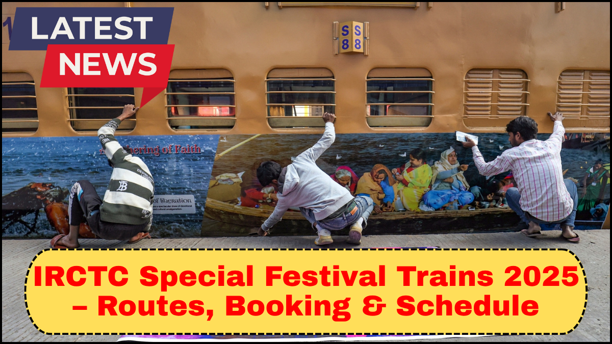 IRCTC Special Festival Trains 2025 – Routes, Booking & Schedule